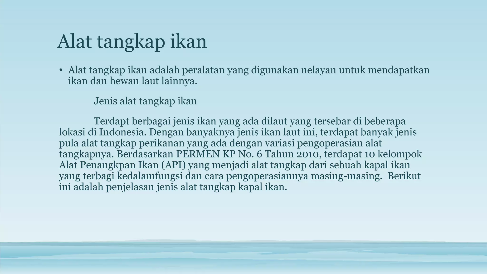 Berbagai Macam Alat Tangkap Ikan (By. Wartono) | PPTX