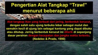 Alat Tangkap Trawl.pptx