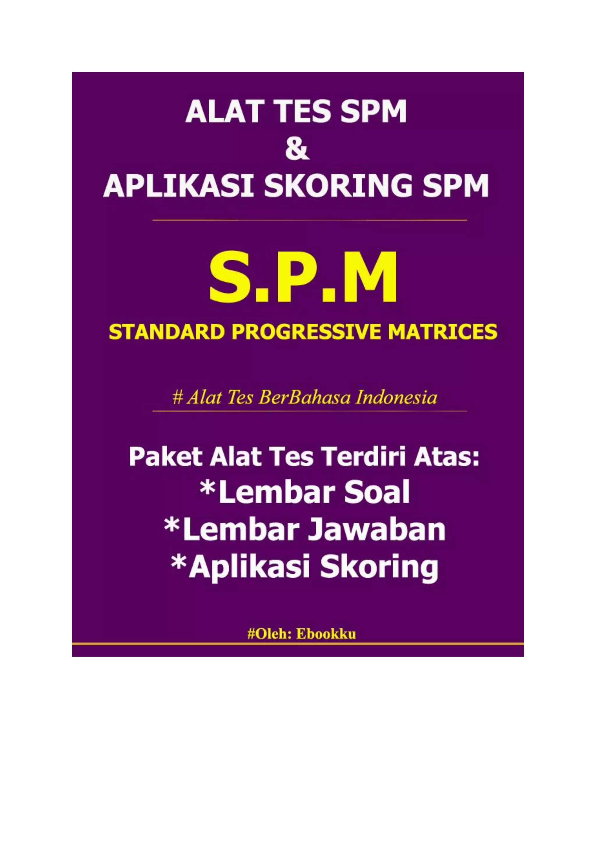 Alat tes SPM lengkap dengan skoring SPM (STANDARD PROGRESSIVE MATRICES ...