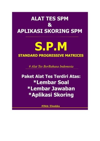 Alat tes SPM lengkap dengan skoring SPM (STANDARD PROGRESSIVE MATRICES ...