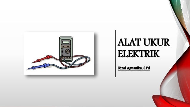 ALAT UKUR ELEKTRIK.pptx