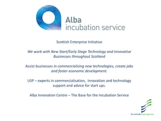 Alba Incubation - an overview, Peter Andrew, ICS | PPT
