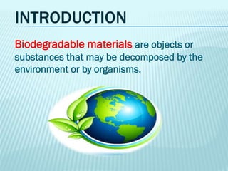 Biodegradable Materials, Biodegradable Gargoors and Fishnets, IDM7 ...