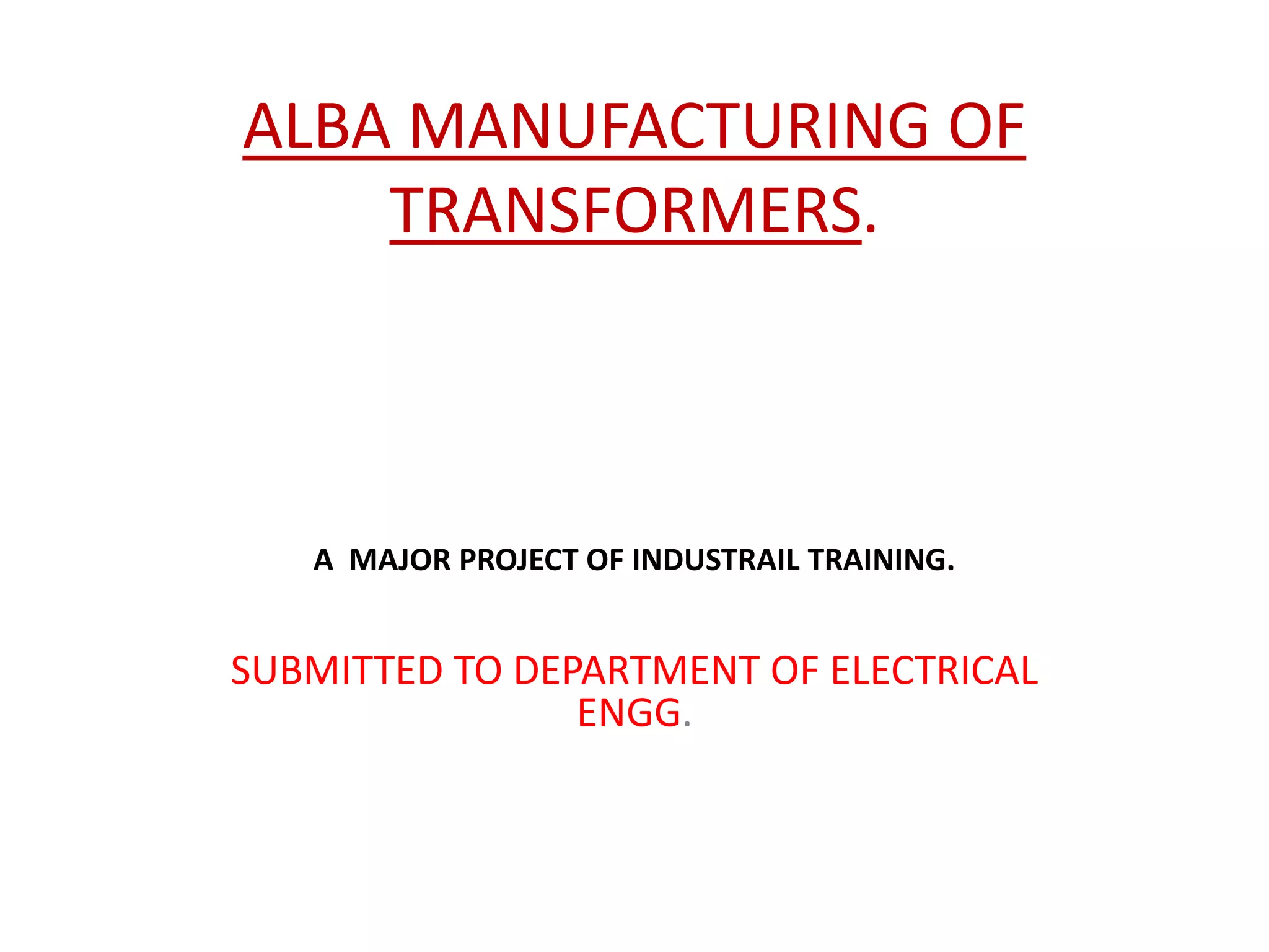 ALBA MANUFACTURING OF TRANSFORMERS.pptx
