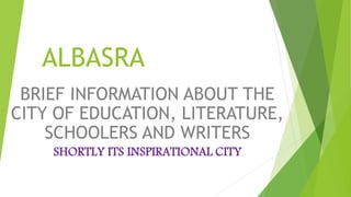 ALBasra(BASRA is city in the south of Iraq) | PPTX