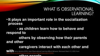 ALBERT BANDURA OBSERVATIONAL SOCIAL LEARNING | PPT