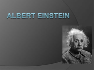 Albert einstein | PPTX