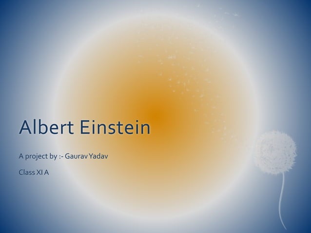 Albert einstein | PPTX | Physics | Science