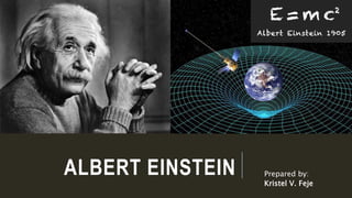 Albert einstein | PPTX | Physics | Science