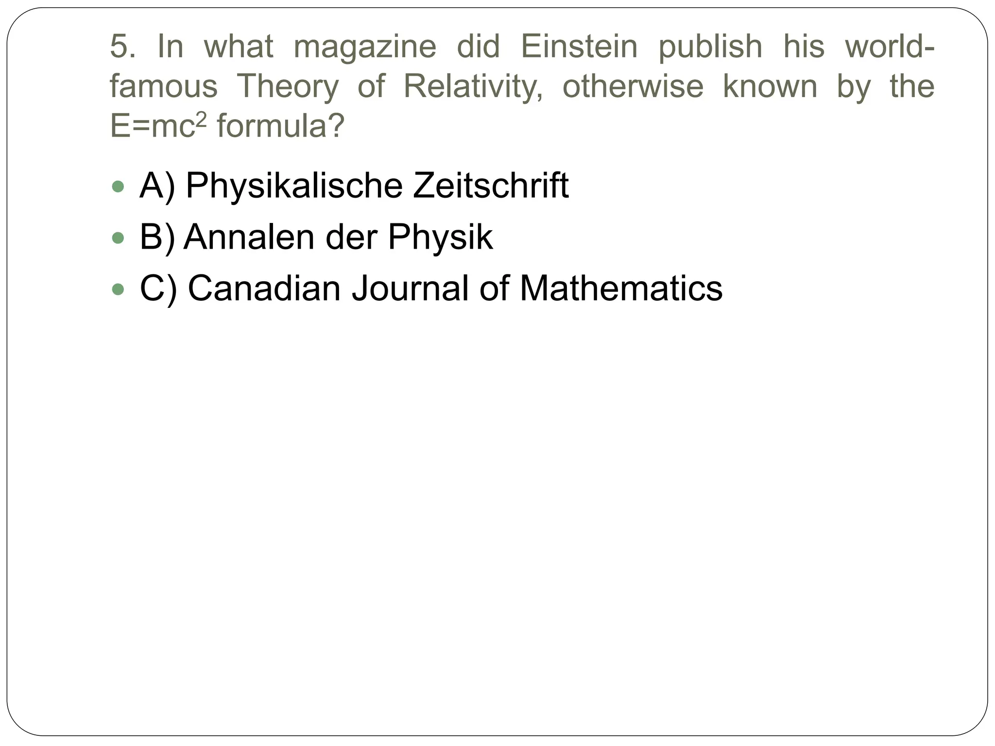 Albert Einstein famous physicist quiz about Albert Einstein | PPTX