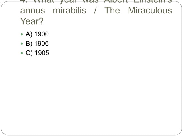 Albert Einstein famous physicist quiz about Albert Einstein | PPT