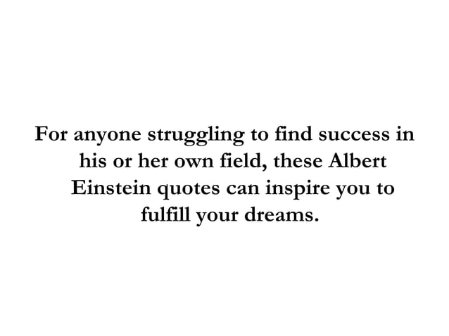 Albert Einstein Quotes: How These 3 Albert Einstein Quotes Can ...