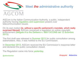 Alberto Bellan - The AGCOM Regulation in Italy: Nessun dorma | PPT