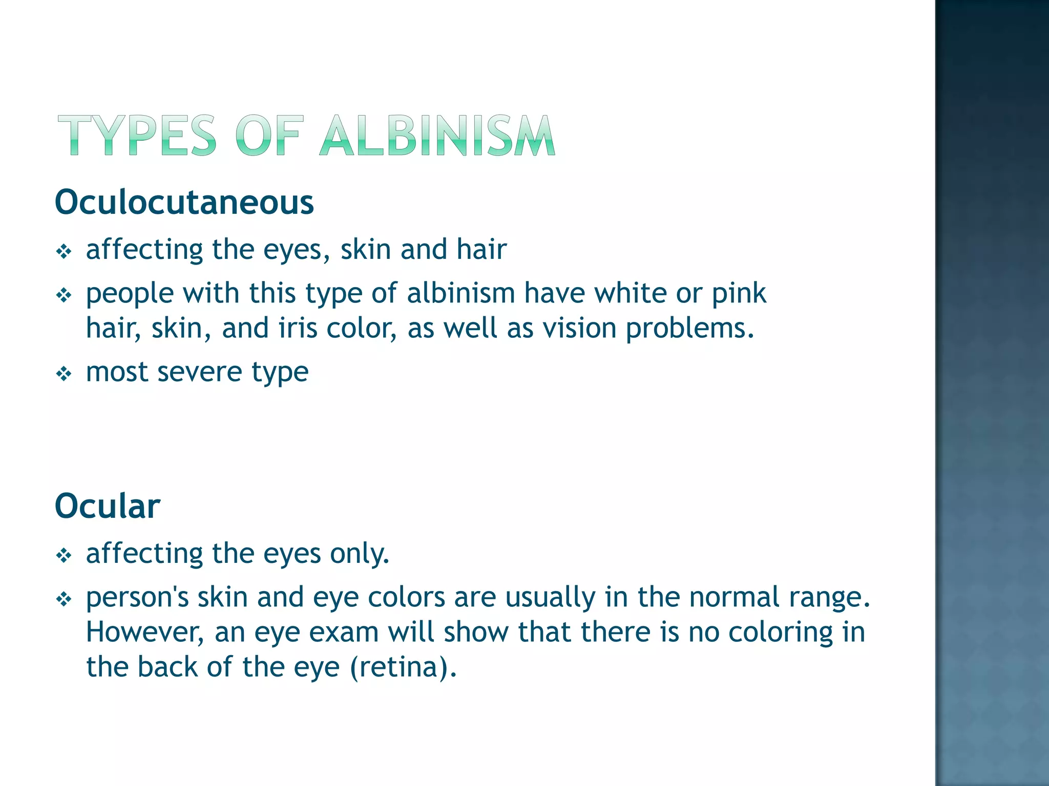 Albinism | PPTX | Eye and Vision Conditions | Diseases and Conditions