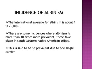 Albinism | PPTX