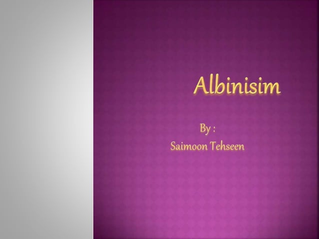Albinism | PPTX