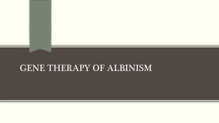 Albinism | PPTX