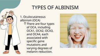 Genetic Disorders of Integumentary System including Albinism | PPTX