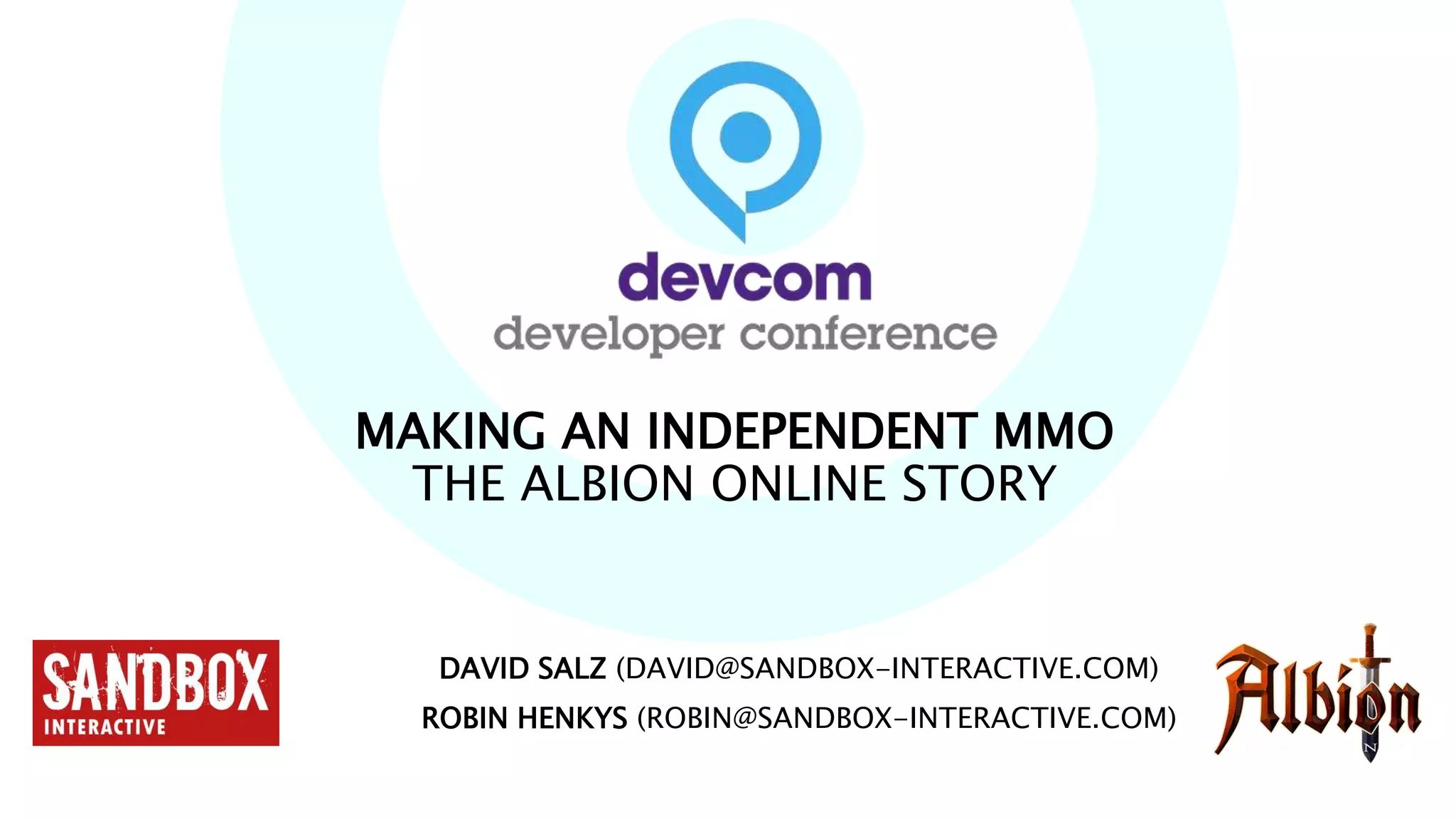 Making an independend MMO - The Albion Online Story | PPTX