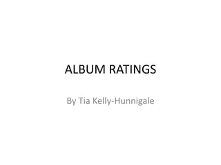 Album and song ratings | PPTX