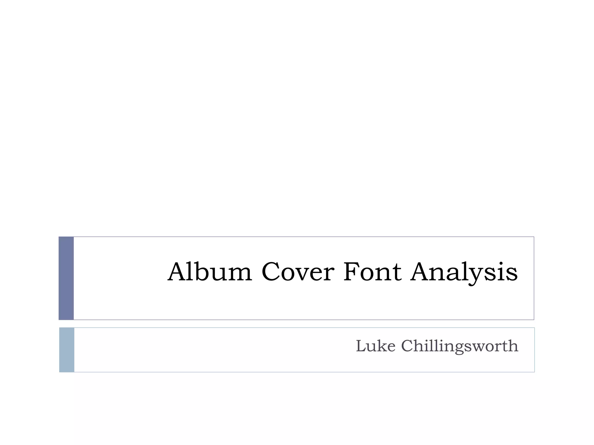Album Cover Font Analysis | PPT