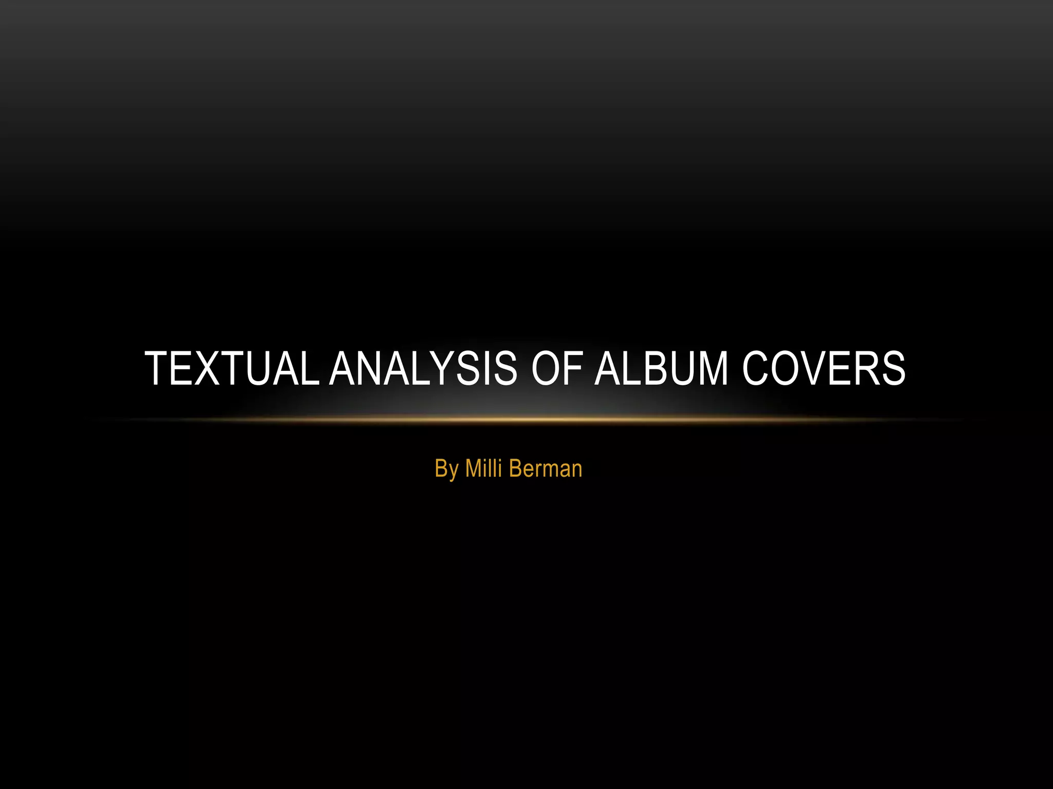 Textual Analysis of Album covers | PPT