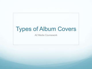 Types of Album covers | PPTX