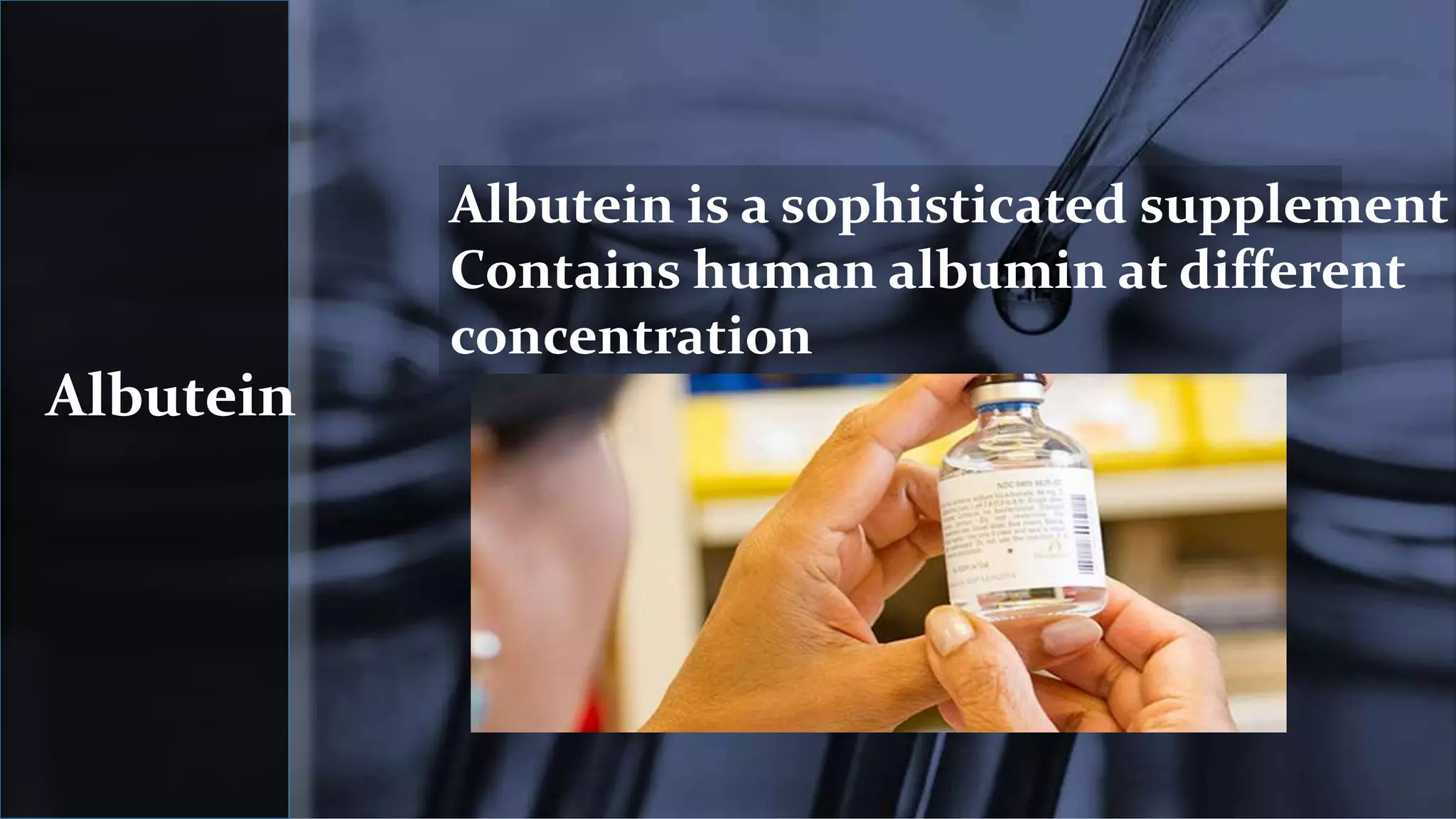 Human serum Albumin ( Biotech product) | PPTX
