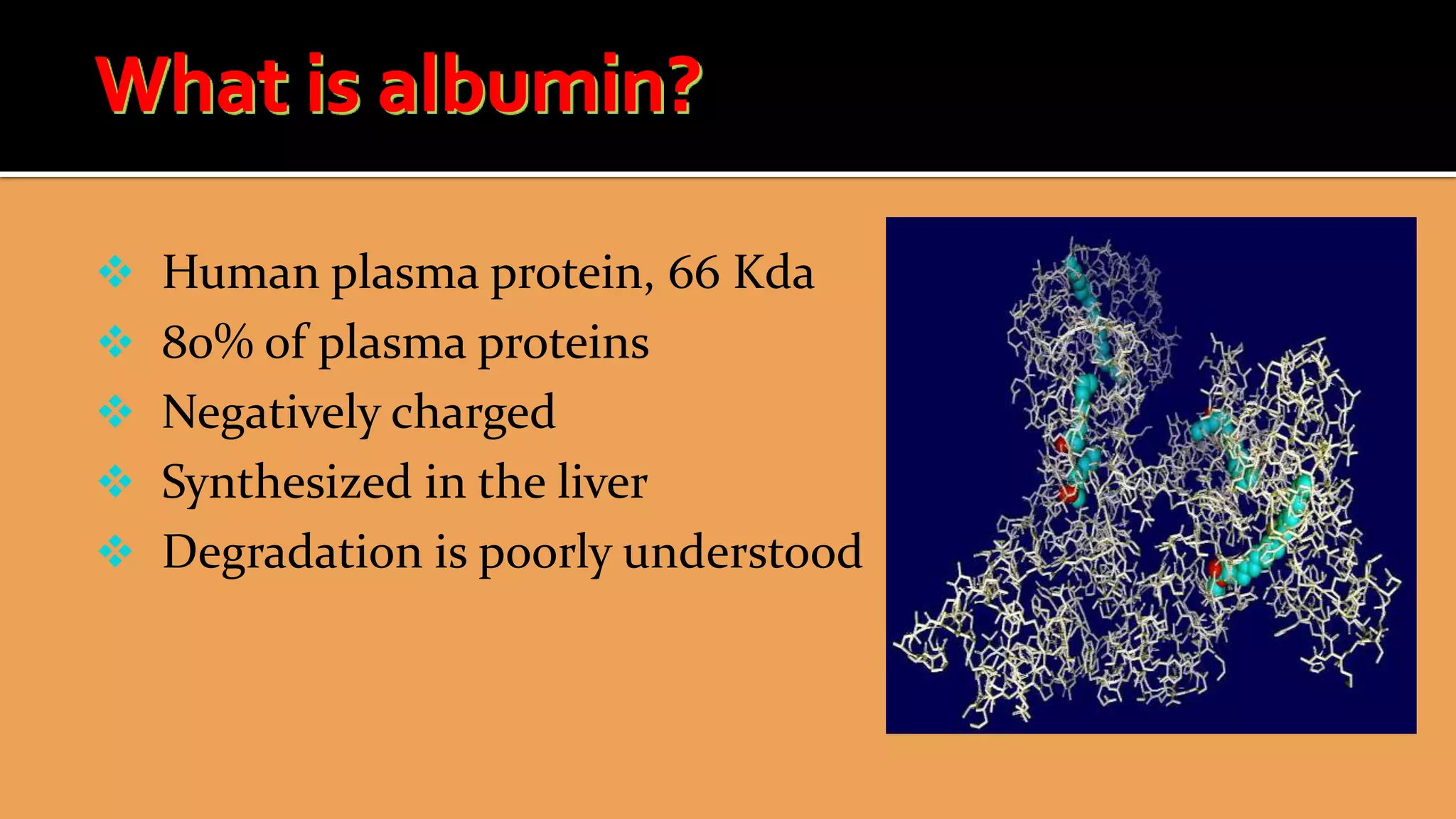 Albumin presintation | PPTX