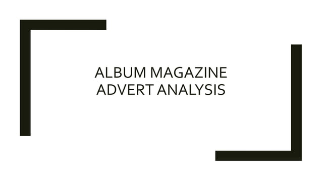 Album magazine advert analysis 1 | PPTX