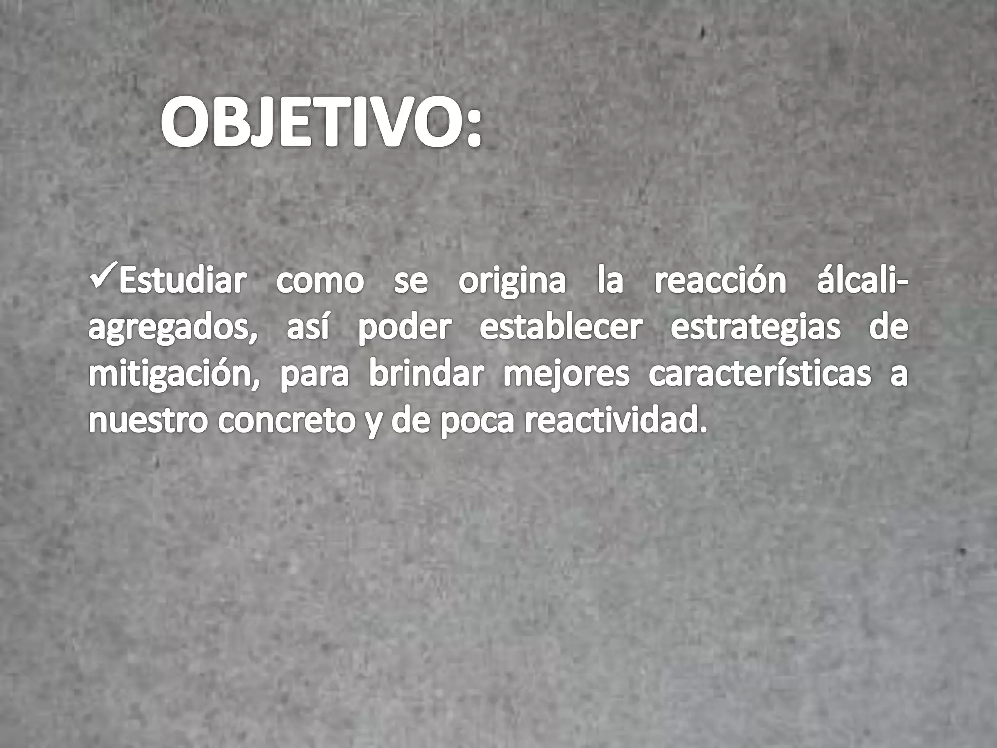 Reacción álcali agregado del concreto | PPT