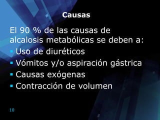 Alcalosis metabolica y respiratoria | PPTX