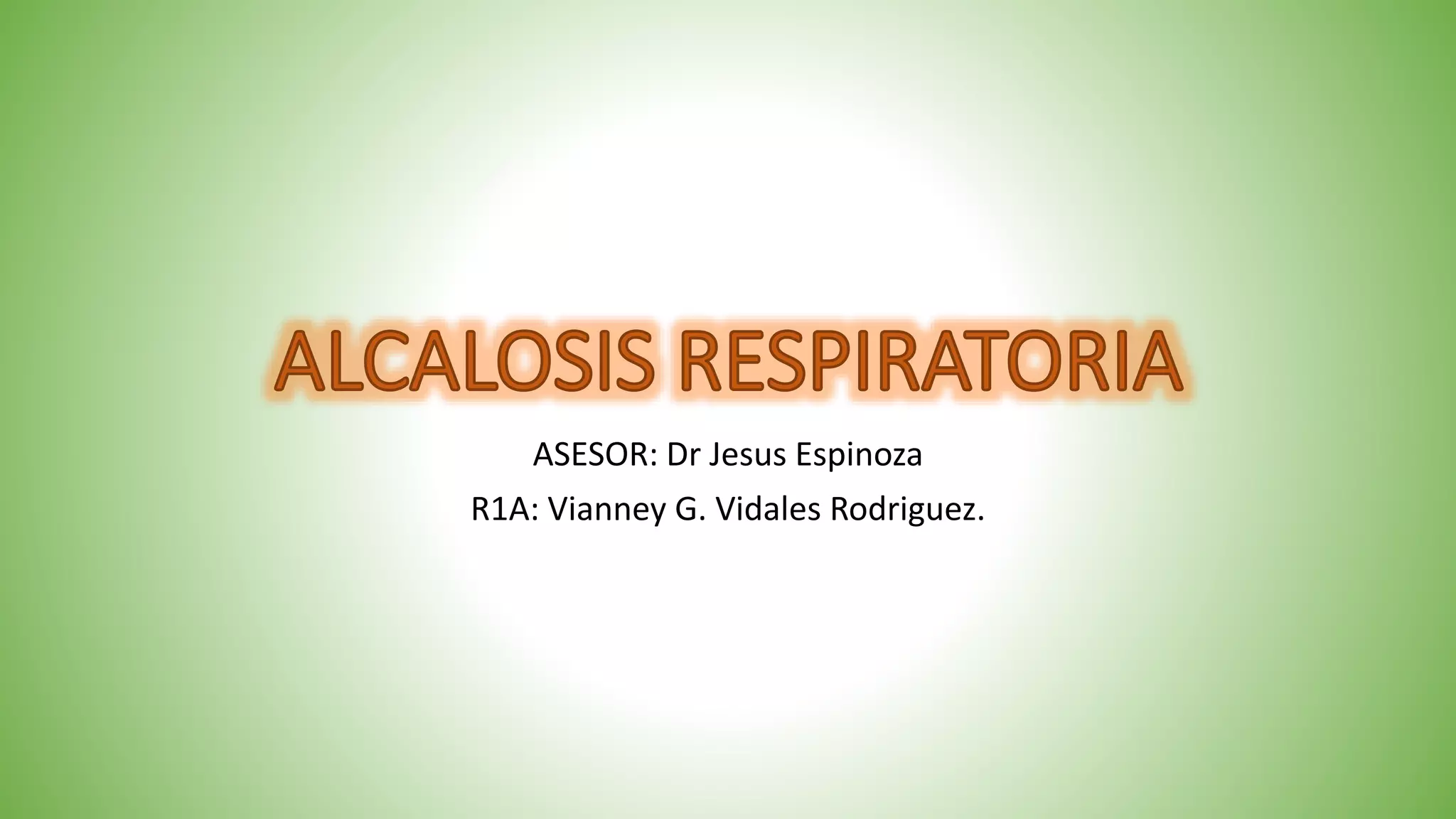 ALCALOSIS RESPIRATORIA.pptx