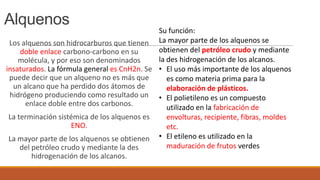 Alcanos, alquenos y alquinos propiedades y usos | PPTX
