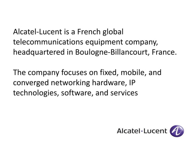 Alcatel lucent | PPTX | Telecommunications Industry | Industries