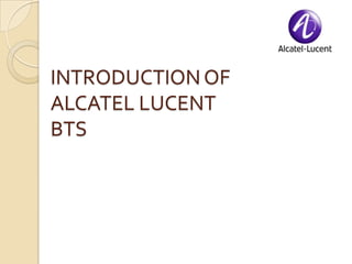 Alcatel lucent bts | PPTX