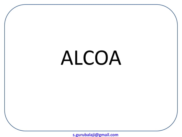 ALCOA & ALCOA+ | PPT