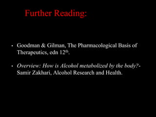 Alcohol, Metabolism & its Toxicity | PPTX