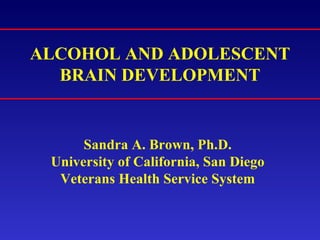Alcohol & Adolescent Brain Development | PPT