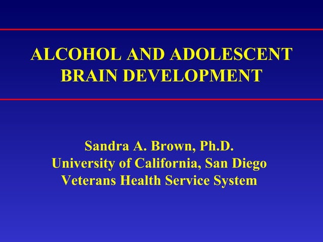 Alcohol & Adolescent Brain Development