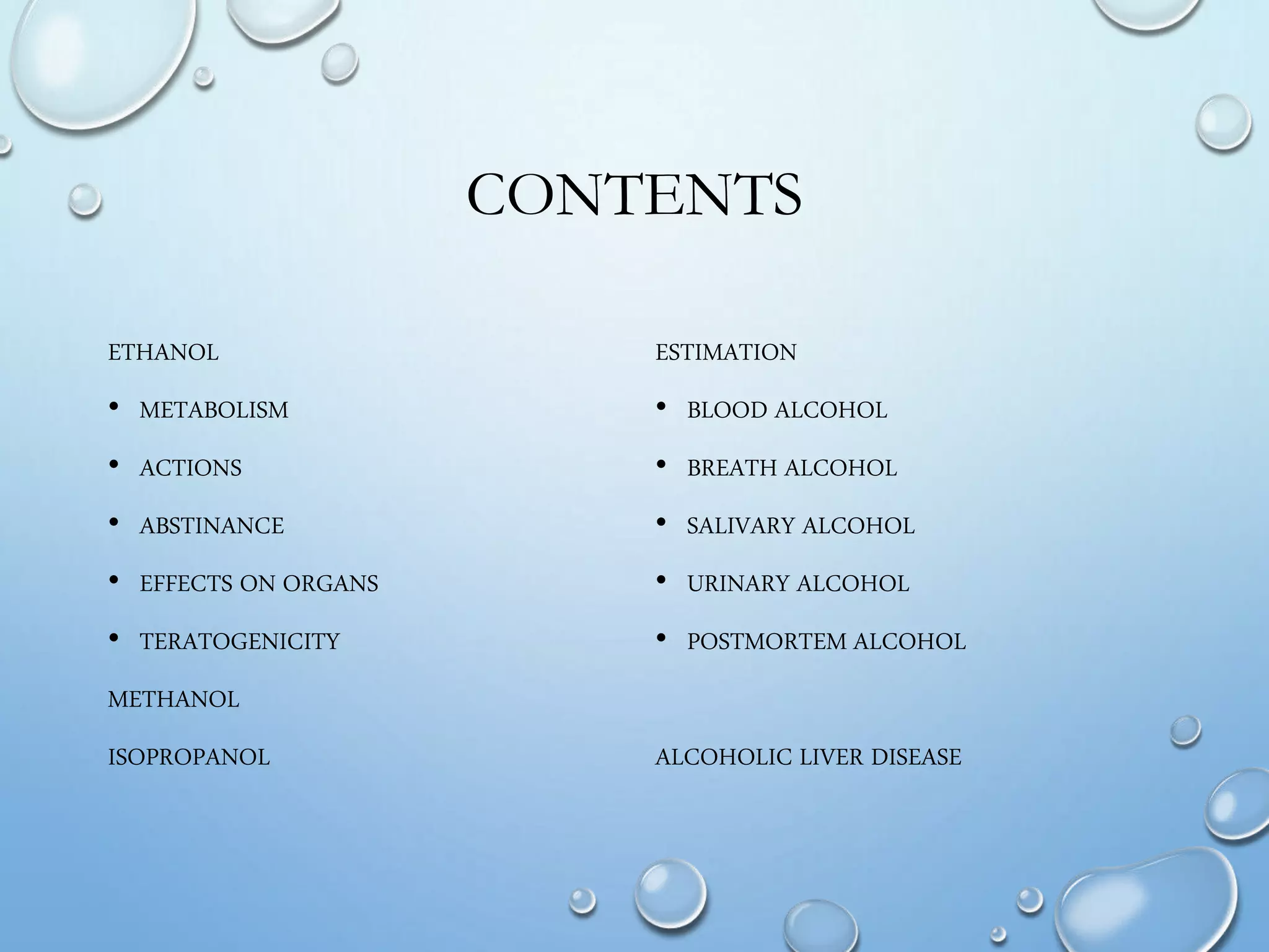 Alcohol and its types, the tests associated with it and the clinical ...
