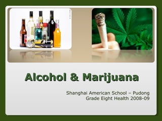 Alcohol & Marijuana | PPT