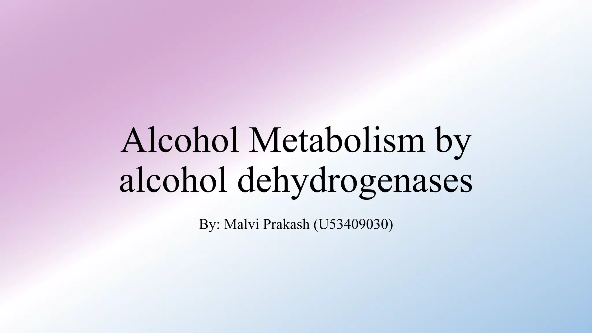 Alcohol Metabolism | PPTX