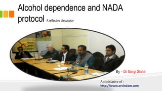 Alcohol dependence and nada protocol a reflection | PPTX | Physical ...