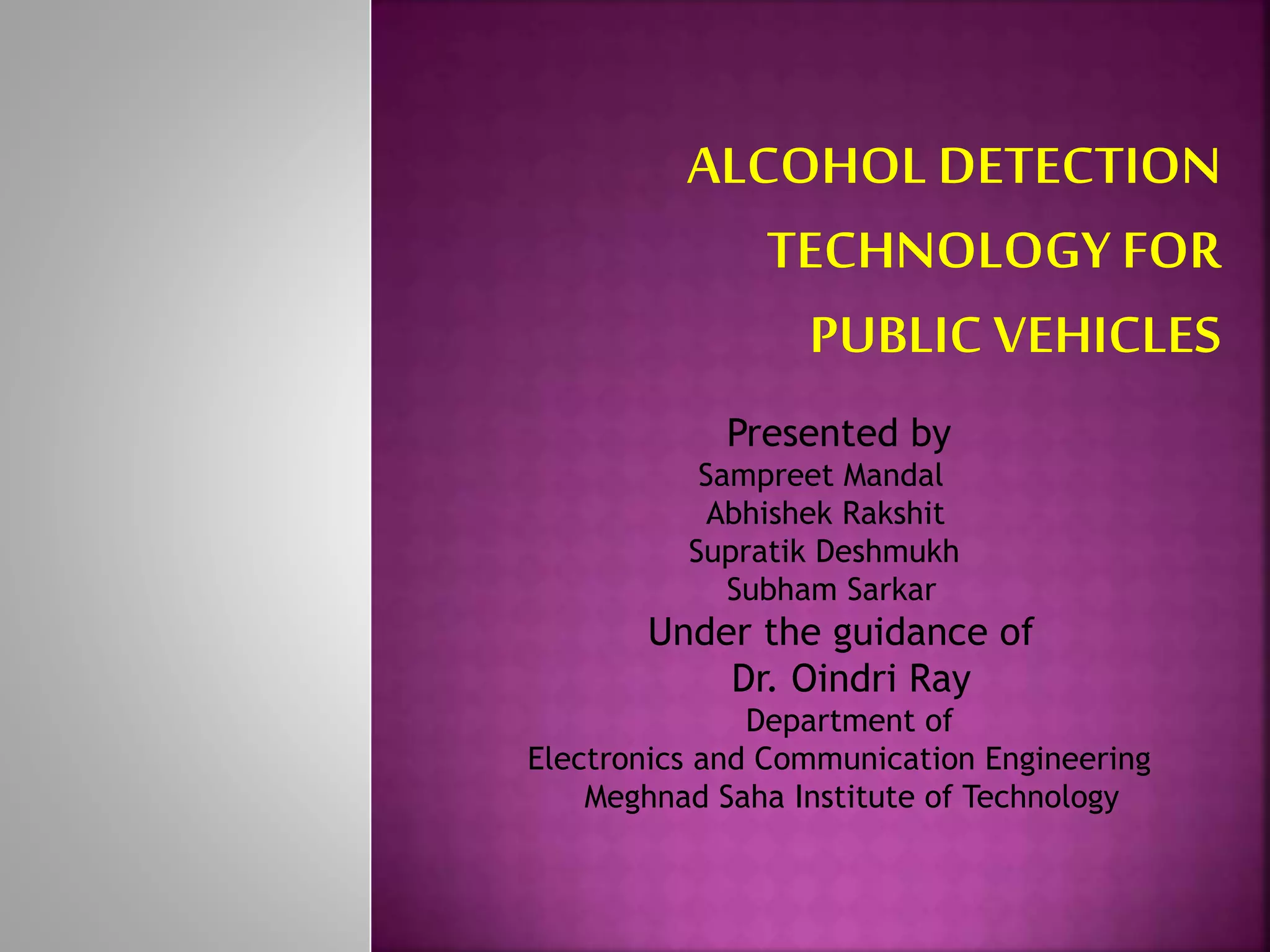 Alcohol detection technology for public vehicles | PPTX | Substance ...