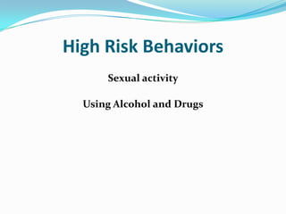 Alcohol. Drugs And High Risk Teen Behavior | PPTX