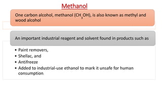 Alcohol : ethanol and methanol | PPTX