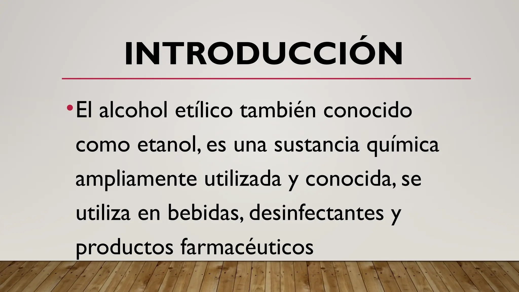 Alcohol Etílico generalidades, uso comun EPP, distintas aplicaciones | PPT