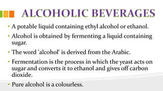 ALCOHOLIC BEVERAGES - MEANING & CLASSIFICATION | PPTX