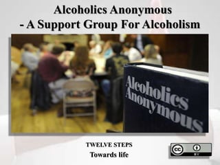 Alcoholics Anonymous AA | PPTX | Substance Abuse | Diseases and Conditions
